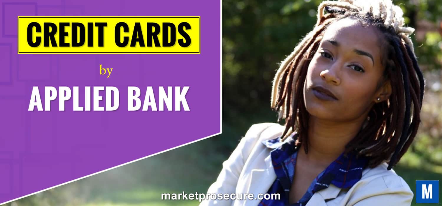 Applied Bank Credit Cards List 2024 - MarketProSecure