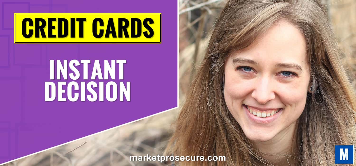 Instant Decision Cards List 2025 - Application - MarketProSecure