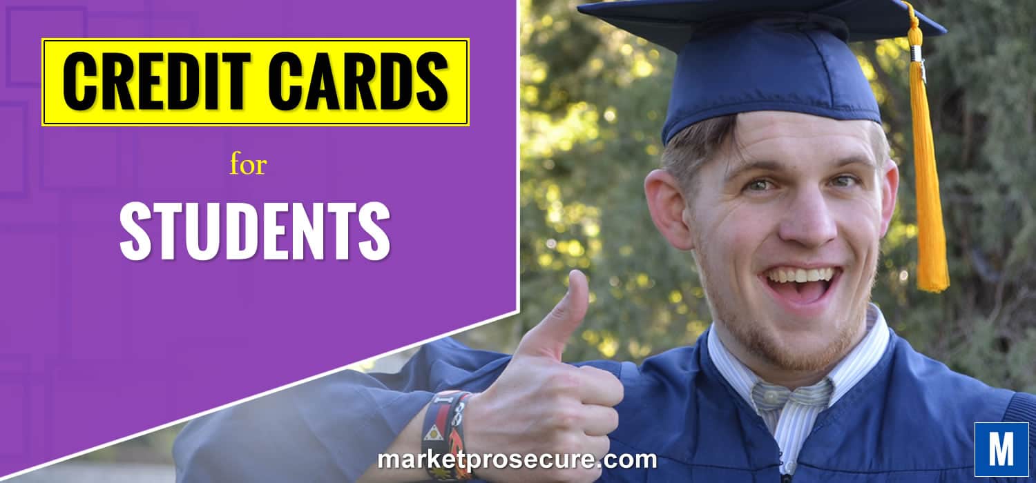 Student Credit Cards List 2025 - Application - MarketProSecure