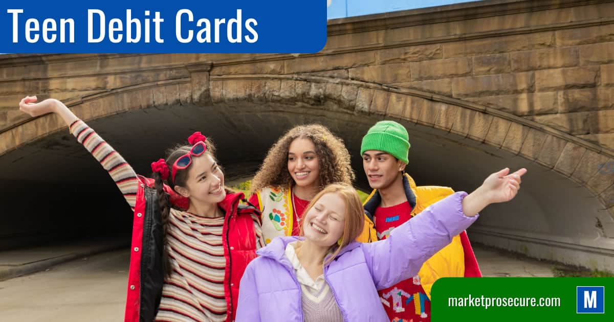 Teen Debit Cards List 2024 - Application - MarketProSecure